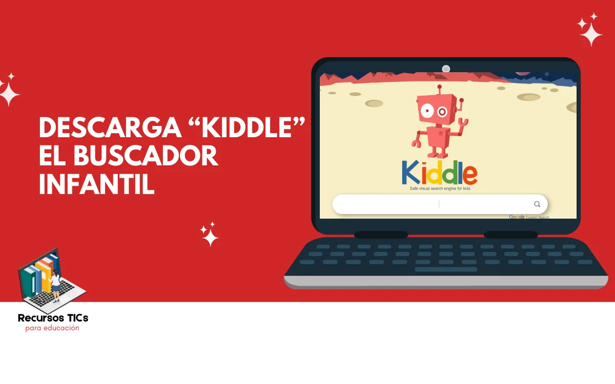 Kiddle: buscador infantil seguro y gratuito ¡Descarga ahora!