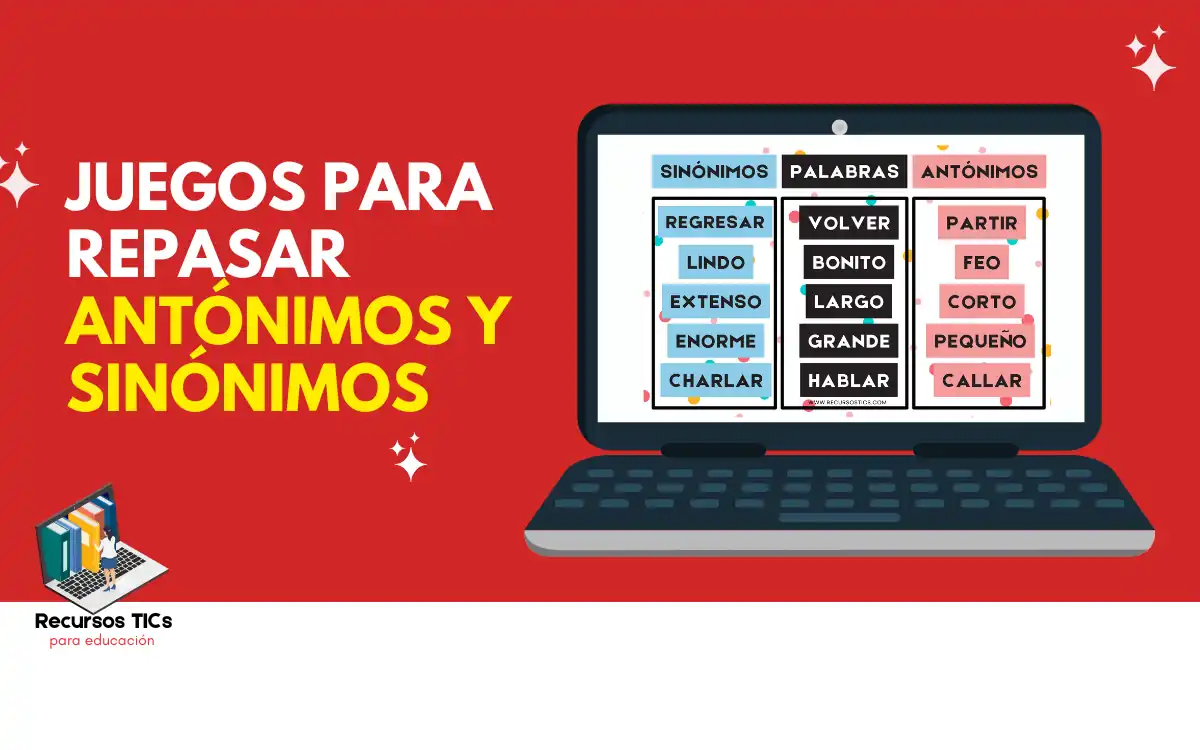 50 Antónimos y sinónimos: Los Mejores para Aprender Jugando